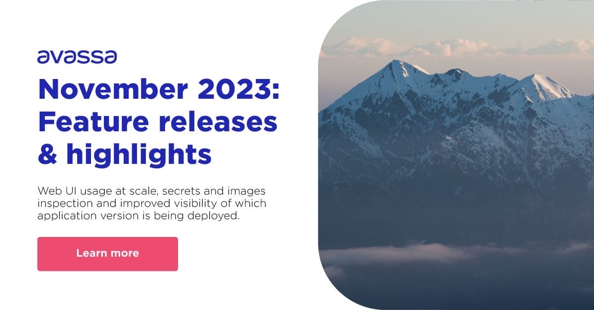 November 2023: Feature releases & highlights - avassa.io